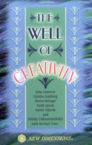 The Well of Creativity: Goldberg, Natalie, Metzger, Deena, Jarrett ...