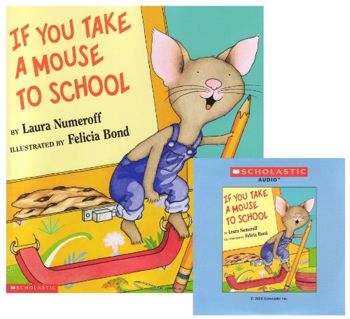 Amazon.com: If You Take a Mouse to School: Laura Numeroff, Felicia Bond ...