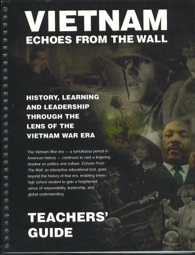 Vietnam Echoes from the Wall, Teacher's Guide: History Learning and ...