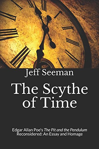 The Scythe of Time: Edgar Allan Poe's The Pit and the Pendulum ...
