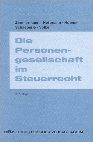 Die Personengesellschaft im Steuerrecht (Praxis-Ratgeber: Sonderbände ...