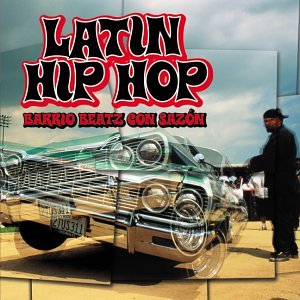 Various Artists - Latin Hip Hop: Barrio Beatz Con Sazon - Amazon.com Music