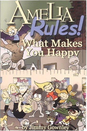 What Makes You Happy (Amelia Rules!): Jimmy Gownley: 9781596878013 ...