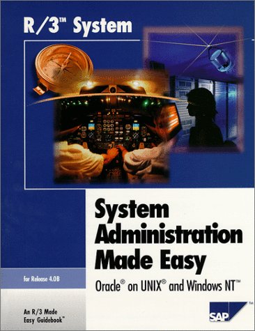 System Administration Made Easy Guidebook, Release 4.0B: SAP Labs Inc ...