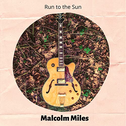 Amazon.com: Run to the Sun : Malcolm Miles: Digital Music