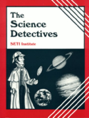 The Science Detectives (Life in the Universe Series) : SETI Institute ...