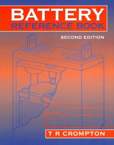 Battery Reference Book: Crompton, T. R.: 9780750625678: Amazon.com: Books