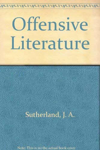 Offensive Literature: John Sutherland: 9780862450649: Amazon.com: Books