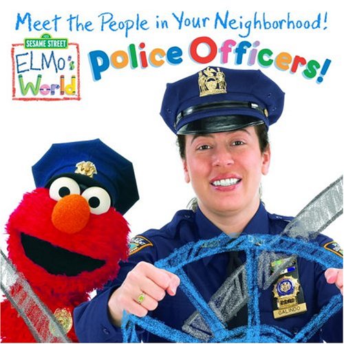 Police Officers! (Sesame Street Elmos World/Meet the People in Your ...