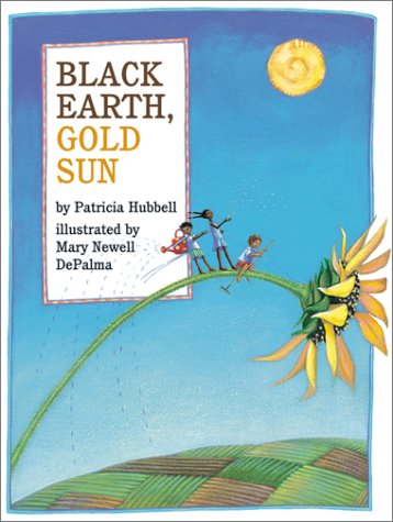Black Earth, Gold Sun: Poems: Hubbell, Patricia, Depalma, Mary Newell ...