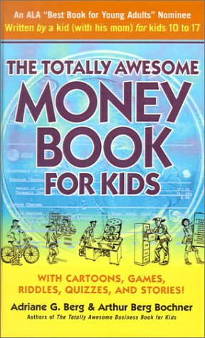 Totally Awesome Money Book for Kids (And Their Parents): Adriane G ...