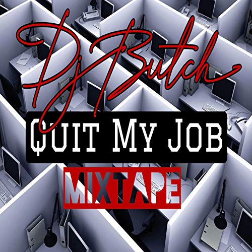 Amazon.com: QUIT MY JOB : DJ Butch: Digital Music