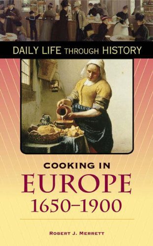 Cooking in Europe, 1650-1900: Merrett, Robert James: 9780313330971 ...