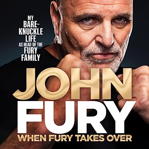 Amazon.com: When Fury Takes Over: My Bare-Knuckle Life as the Head of ...