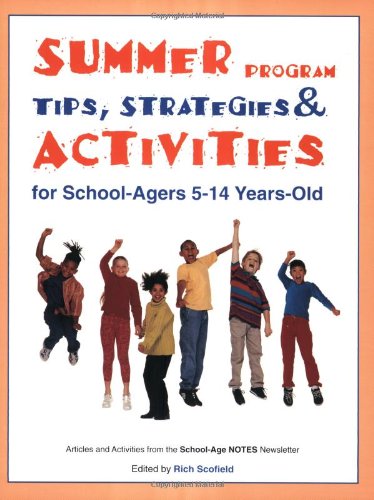 Summer Program Tips, Strategies and Activities: Rich Scofield ...