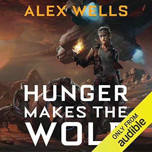 Amazon.com: Hunger Makes the Wolf (Audible Audio Edition): Alex Wells ...