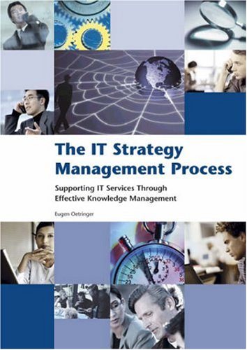 The IT Strategy Management Process: Supporting IT Services Through ...