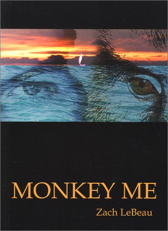 Monkey Me: LeBeau, Zach: 9789630093675: Books - Amazon.ca
