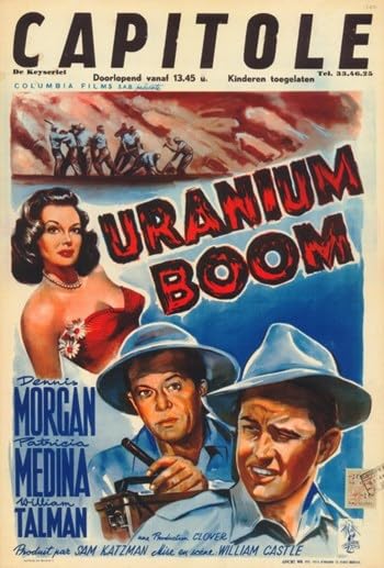 Uranium Boom Film MOAB'S OTHER WILD RIDE — CHARLIE STEEN'S 1950s