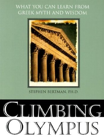 Climbing Olympus: What You Can Learn from Greek Myth and Wisdom ...