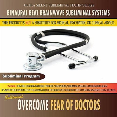 Reproducir Overcome Fear of Doctors - Binaural Beat Brainwave ...