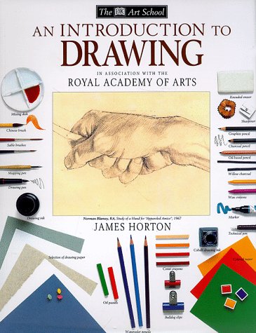 DK Art School: Introduction To Drawing, An (The Dk Art School): Horton ...