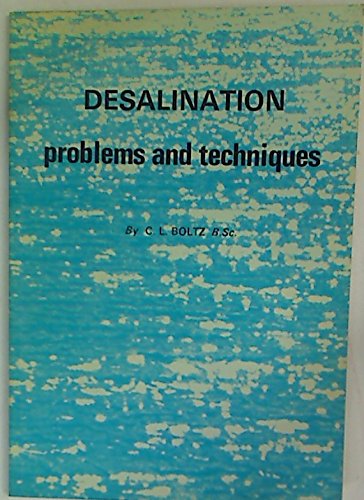 Desalination: Problems and Techniques.: Cecil Leonard Boltz: Amazon.com ...