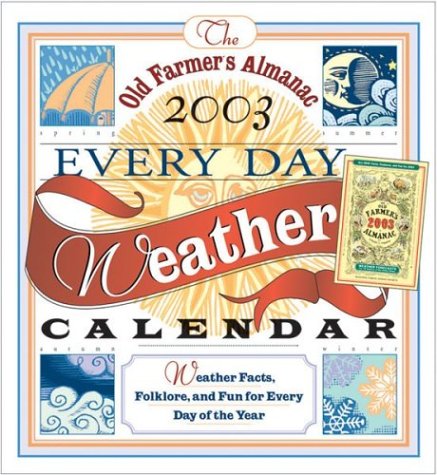 The Old Farmer's Almanac Every Day Weather 2003 Calendar : Amazon.in: Books