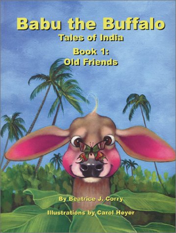 Amazon.com: Old Friends: A Story for Children (Babu the Buffalo, Tales ...