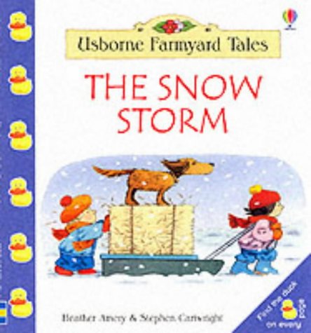 The Snow Storm (Farmyard Tales Little Book): Heather Amery, Stephen ...