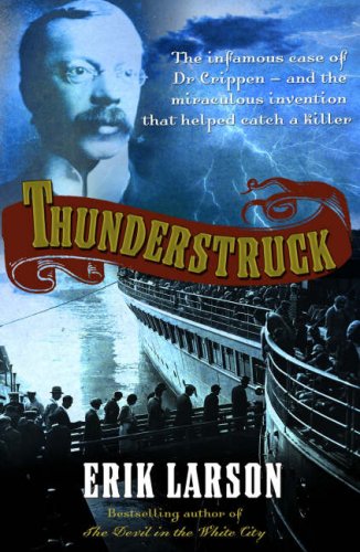 Thunderstruck: Erik Larson: 9780739483336: Amazon.com: Books