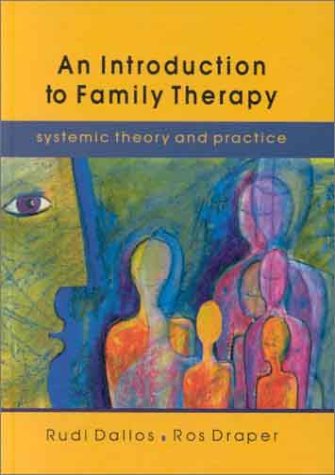 Introduction to Family Therapy: Systemic Theory and Practice : Dallos ...