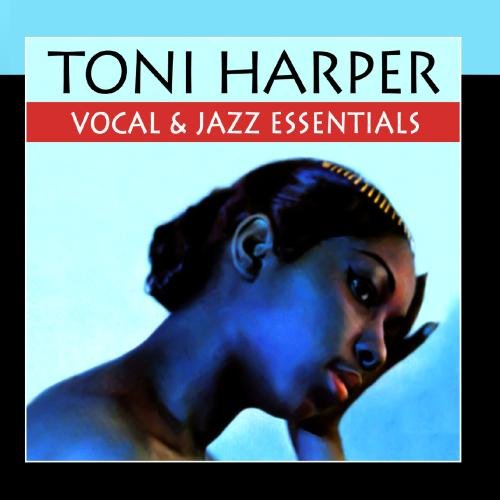 Toni Harper - Vocal & Jazz Essentials - Amazon.com Music