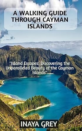 Amazon.com: A Walking Guide through Cayman Islands: Cayman Islands ...