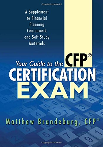 Your Guide to the CFP Certification Exam: A Supplement to Financial ...