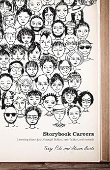 Storybook Careers: Learning about jobs through fiction, non-fiction and ...