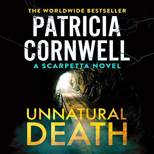 Unnatural Death: Kay Scarpetta, Book 27 (Audio Download): Patricia ...