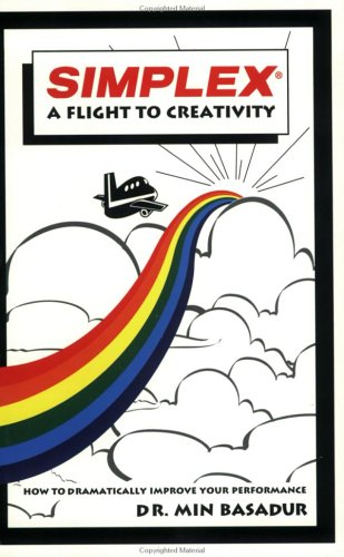 Simplex: A Flight to Creativity: Basadur, Min: 9780930222192: Amazon ...
