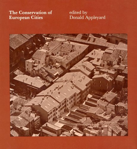 The Conservation of European Cities: Appleyard, Donald: 9780262010573 ...