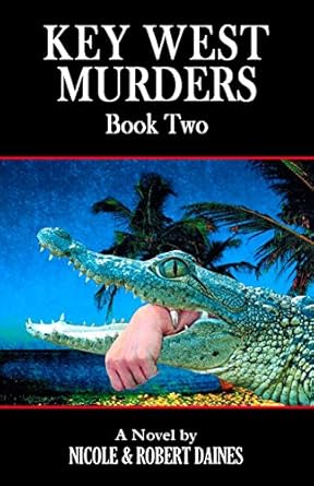 Amazon.com: Key West Murders - Book Two eBook : Daines, Nicole, Daines ...