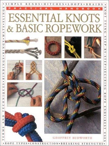 An Introduction to Ropes & Ropework (Practical Handbook): Budworth ...
