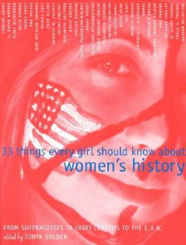 33 Things Every Girl Should Know About Women's History: Amazon.com: Books