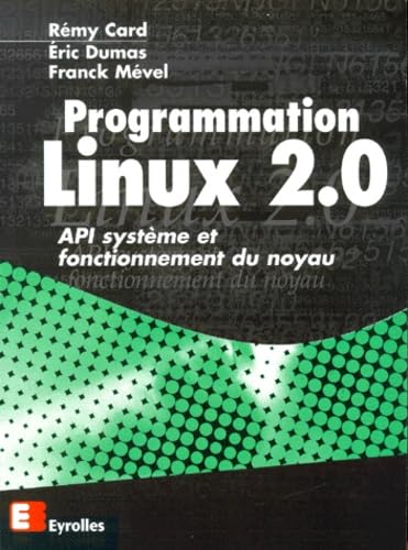 Programmation Linux 2.0: Franck Mevel: 9782212091830: Amazon.com: Books
