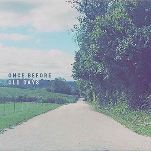 Play Old Days by Once Before on Amazon Music