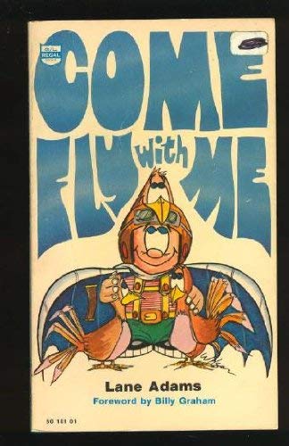 Come Fly with Me: Lane Adams: 9780830702534: Amazon.com: Books