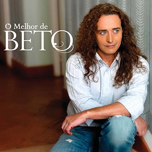 Amazon.com: O Melhor De : Beto: Digital Music