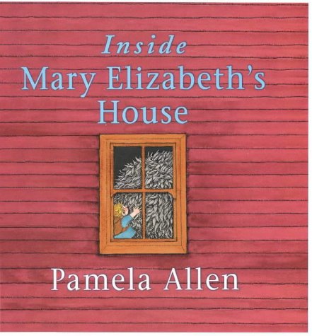 Inside Mary Elizabeth's House: Pamela Allen: 9780670891337: Amazon.com ...
