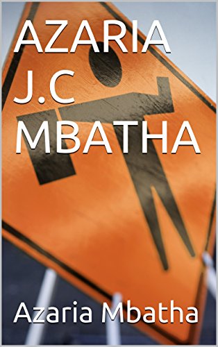 Amazon.com: AZARIA J.C MBATHA eBook : Mbatha, Azaria: Kindle Store
