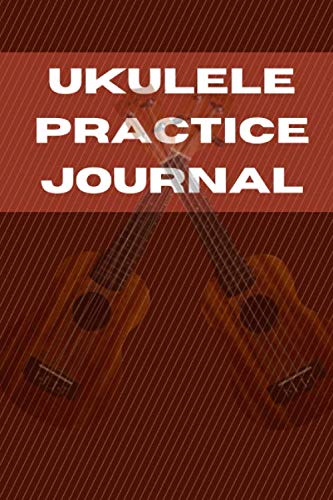Amazon.com: Ukulele Practice Journal: Blank Tab Sheets Gift For Ukelele ...