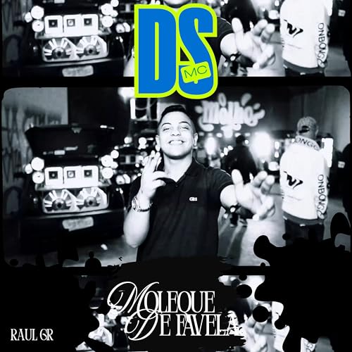 Spiele Moleque de Favela von MC DS & Raul GR auf Amazon Music ab